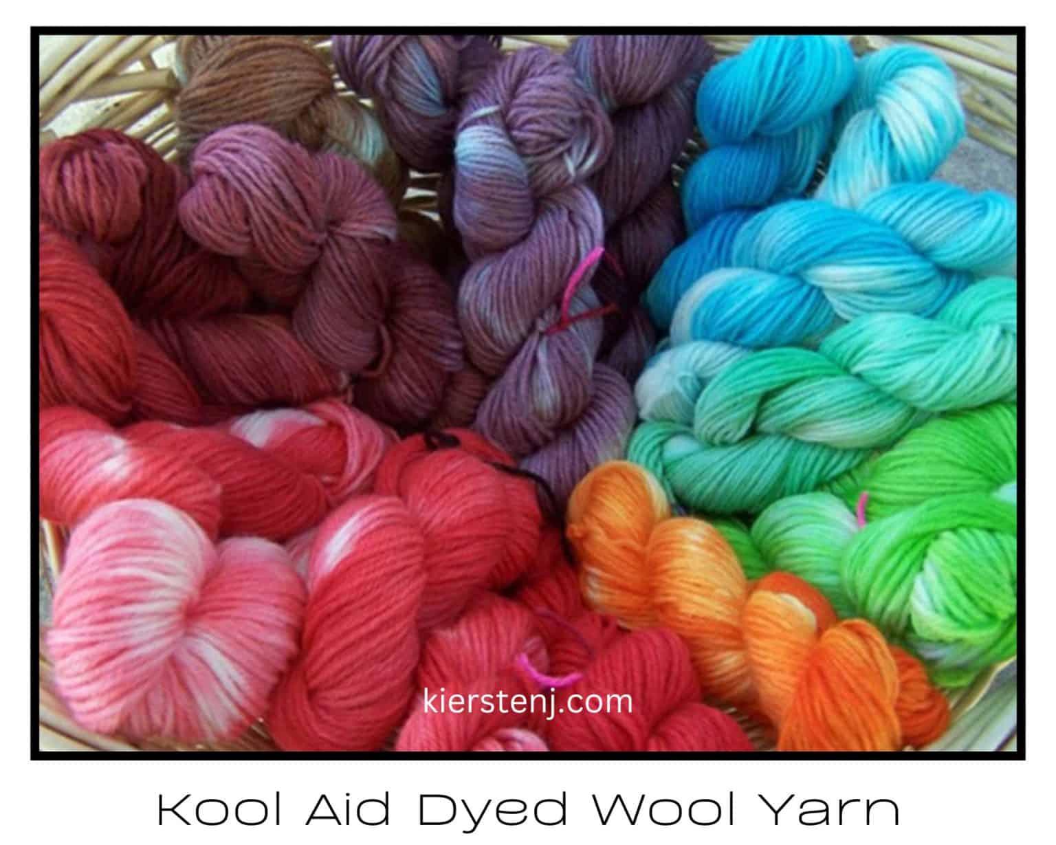 How To Use Kool Aid to Dye Wool Yarn - Kiersten J